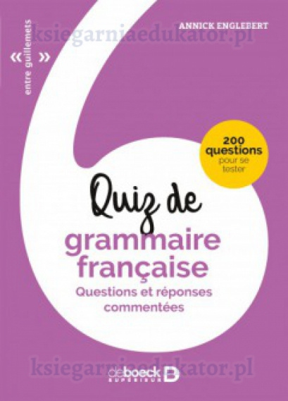 Quiz de grammaire française Questions et réponses commentées > De Boeck ...